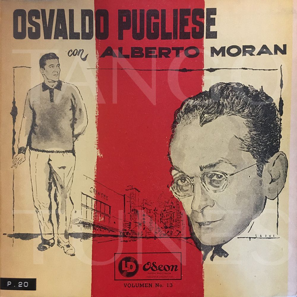 Tanda of the week: Osvaldo Pugliese canta Alberto Morán | Tango Is Alive!
